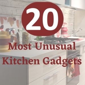 The Most Unusual Kitchen Gadgets - Gadgets and Recipes
